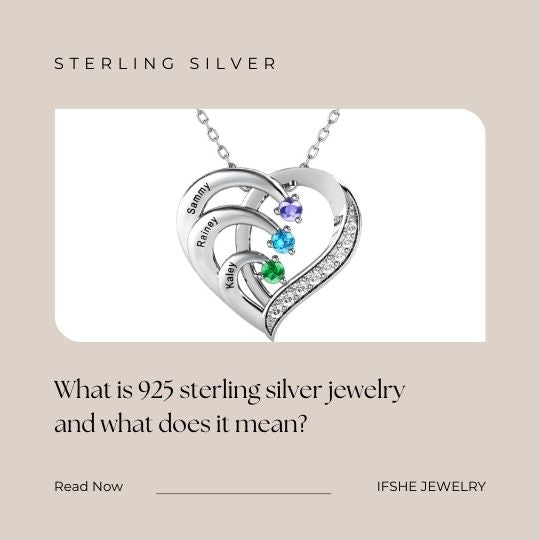 What is 925 sterling silver jewellery and what does it mean? – IfShe